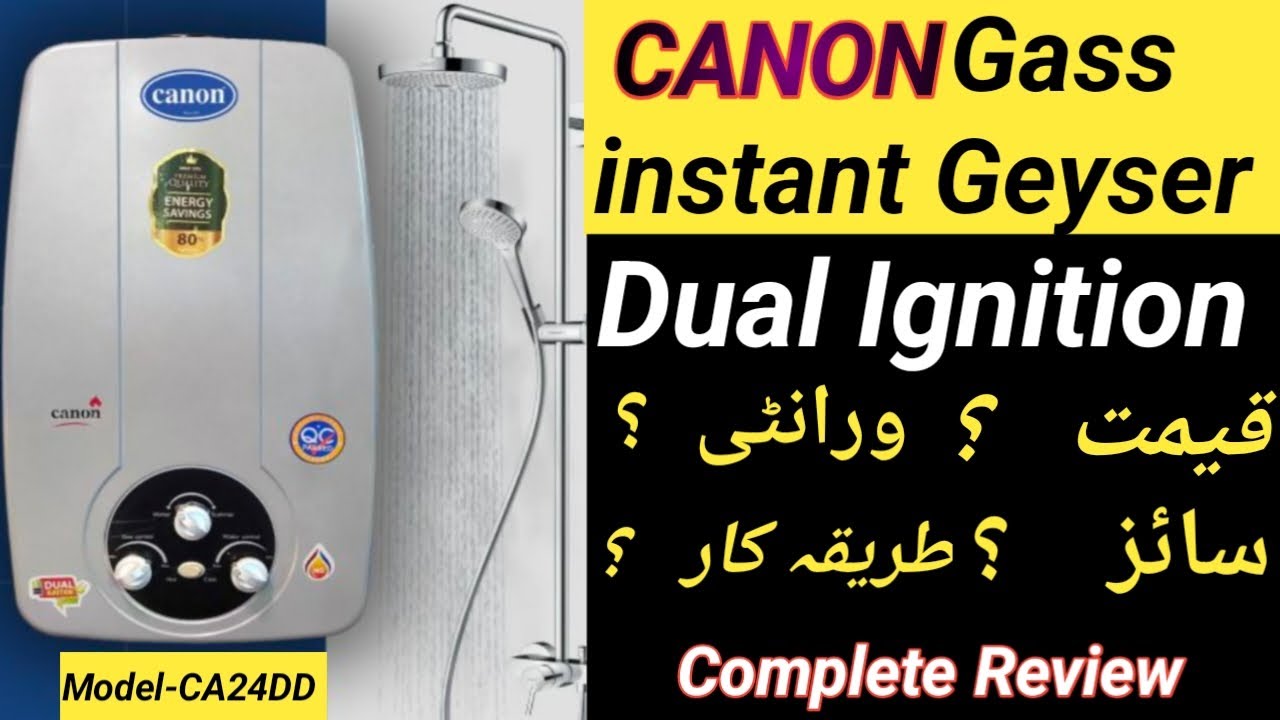 Canon Instant Geyser CA -24 DD Review | How To Use Instant Geyser ...
