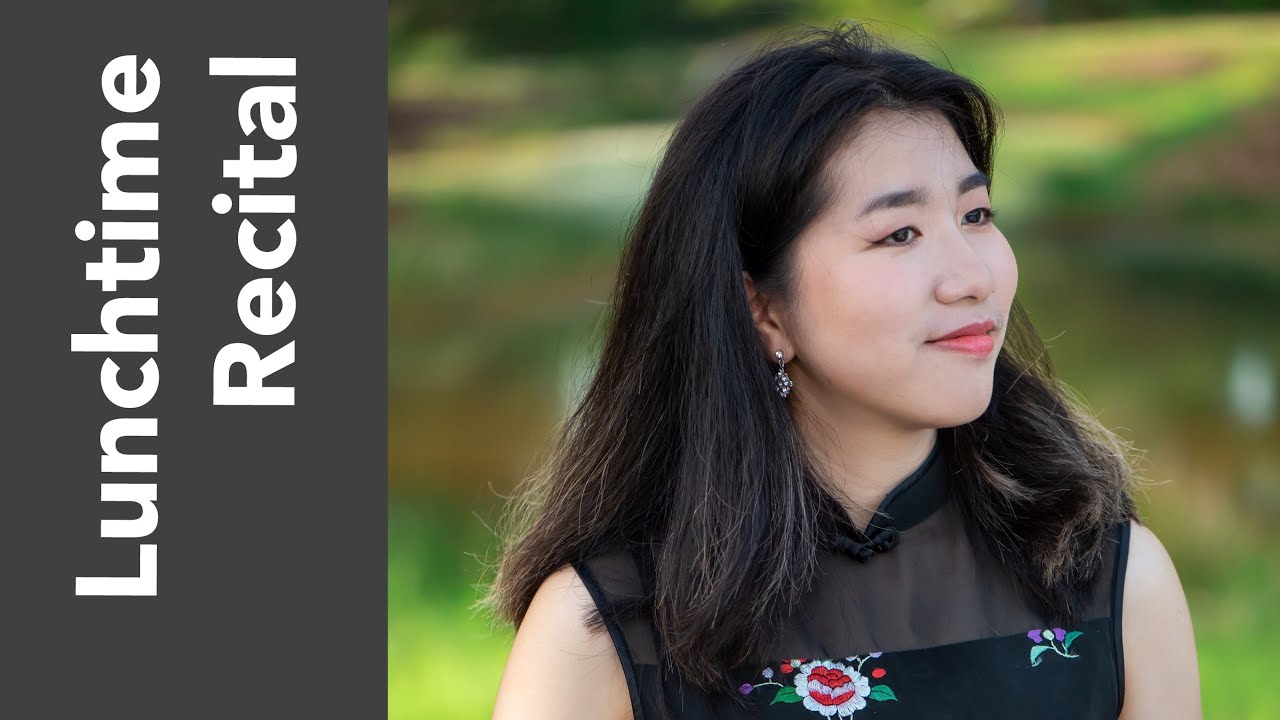 Lunchtime Recital - Sophia Lim (piano) - YouTube