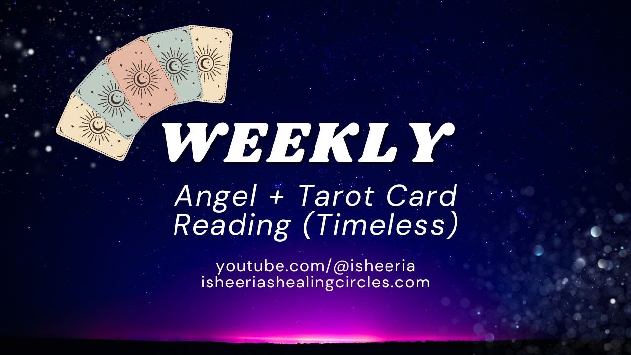Angel Guidance & Tarot Card Guidance for the Week (Timeless) - YouTube