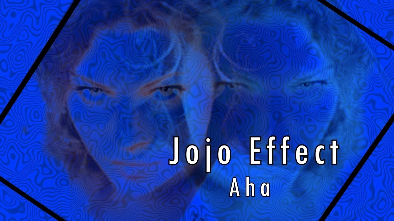 Jojo Effect - Aha - YouTube