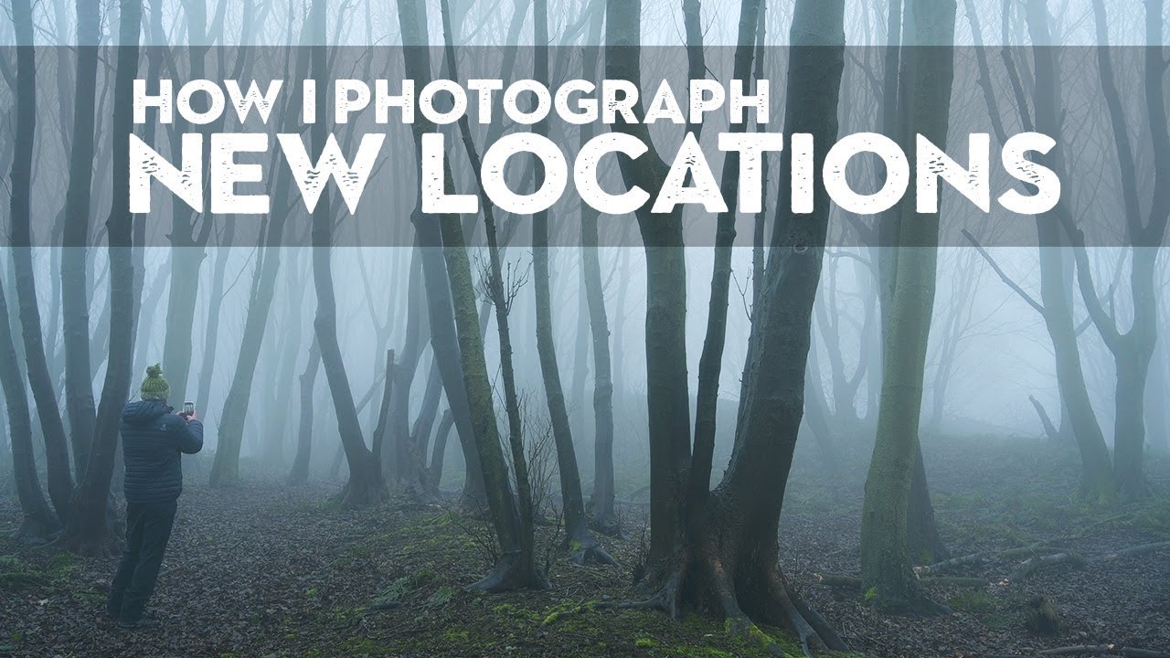 How I photograph NEW LOCATIONS to get the BEST photos - YouTube