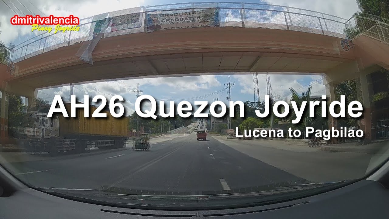 Pinoy Joyride - AH26 Lucena to Pagbilao Quezon Joyride - YouTube