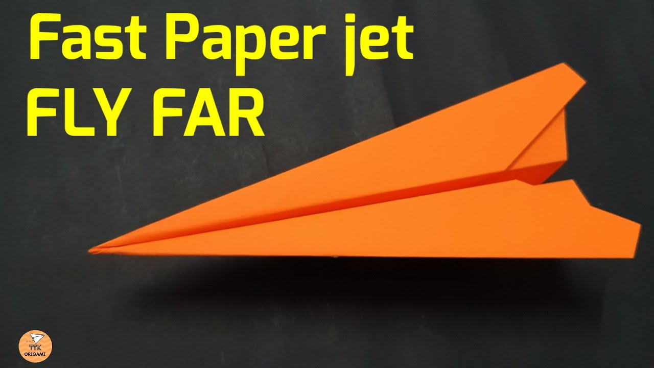 Fast Paper Jet Fly Far How To Make A Fast Paper Airplane That Fly Far fast-paper-jet-fly-far-how-to-make-a-fast-paper-airplane-that-fly-far