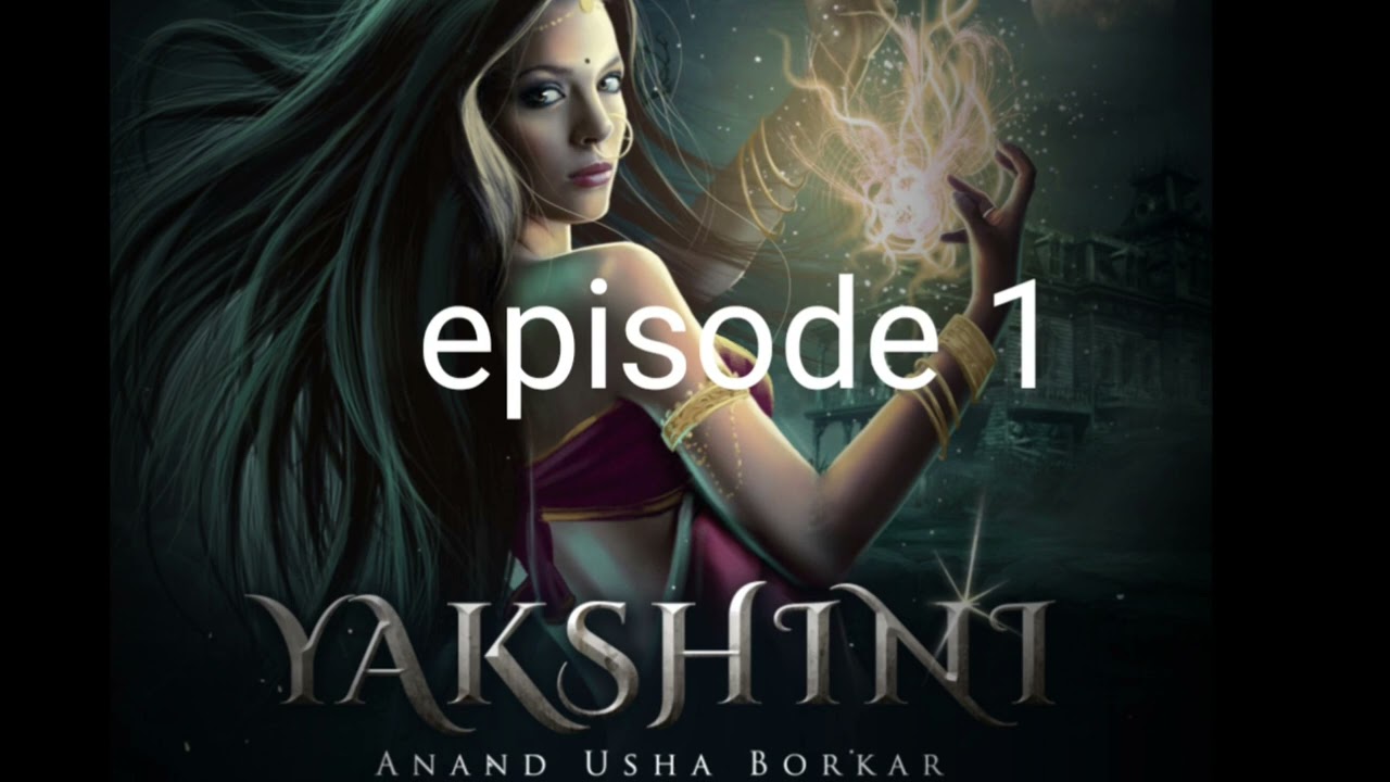 Yakshini| Yakshini Episode 1| Yakshini Ek Dayan| Horror Story Golpo ...