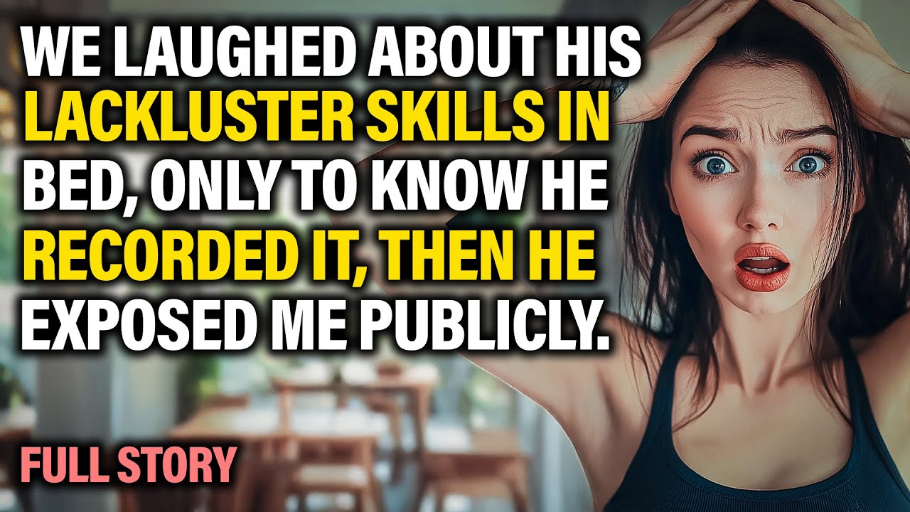 I was mocking his skills in bed with my girls, when I found out he's ...