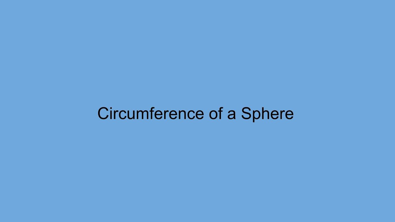 Circumference of a Sphere - YouTube