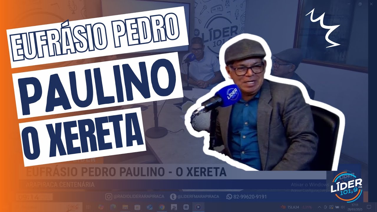 EUFRÁSIO PEDRO PAULINO O XERETA EM ENTREVISTA NO JORNAL DA LÍDER - YouTube