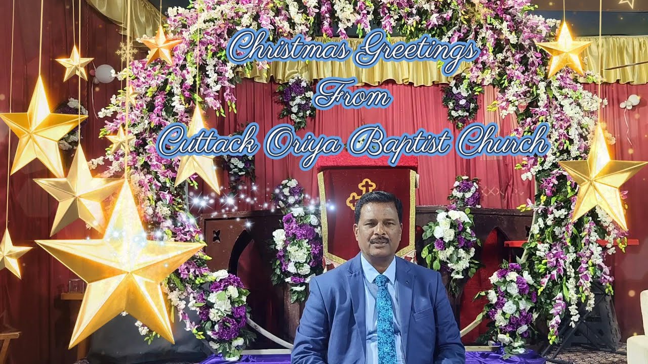 Christmas Greetings From Cuttack Oriya Baptist Church / Speaker : Rev ...