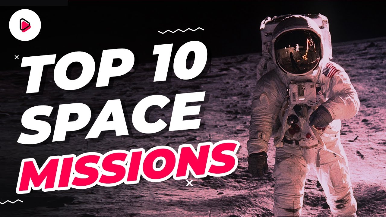 Top 10 Space Missions - YouTube