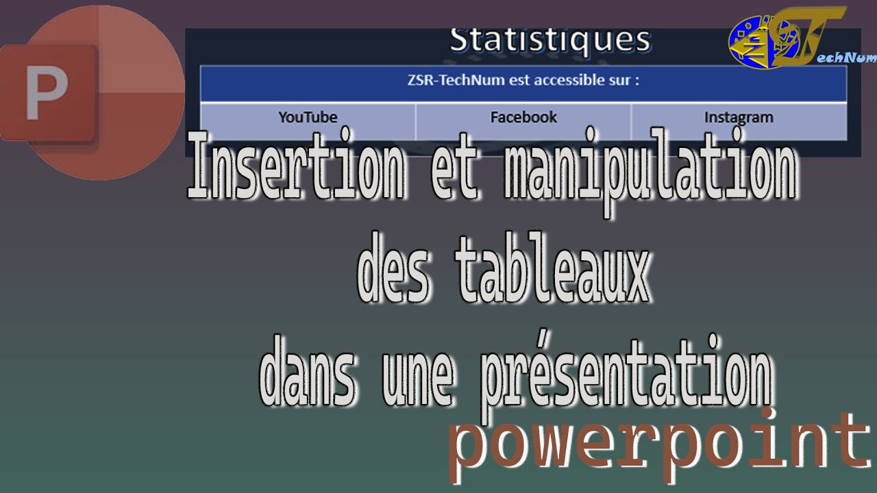 Insérer et gérer un tableau dans une présentation PowerPoint - YouTube