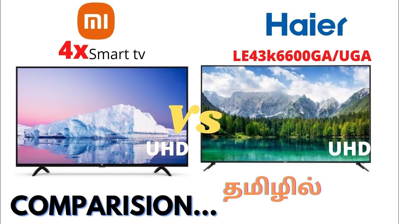 Haier tv vs mi TV | Mi4x vs LE43K6600UGA | #mi4x #le43k6600ga # ...