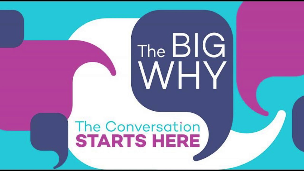 The Big WHY! - YouTube