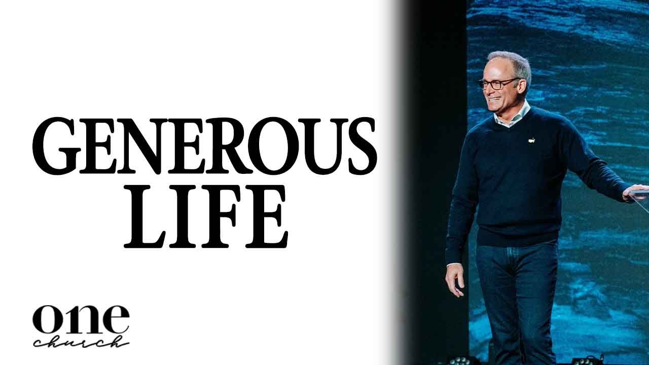 Generous Life | Pastor Lee Domingue - One Church - YouTube