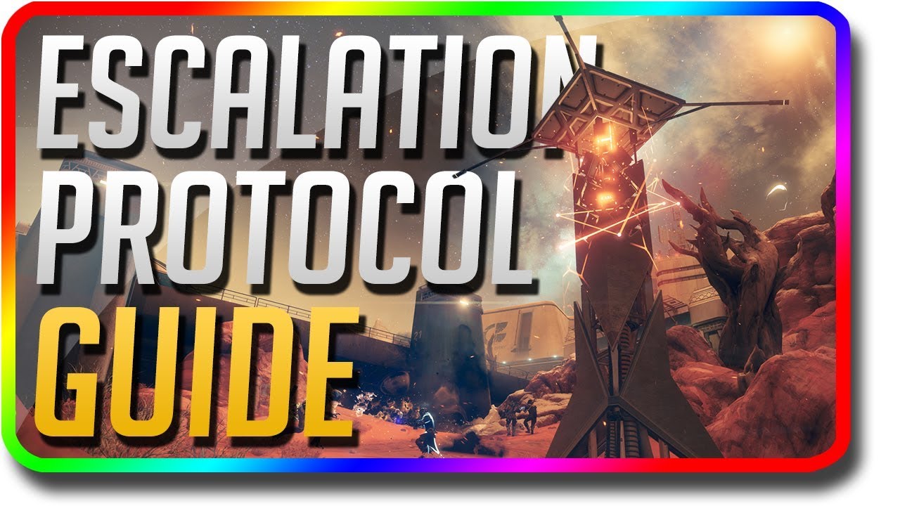 Destiny 2 - How To Complete Escalation Protocol Guide (Destiny 2 Warmind Escalation Protocol ...