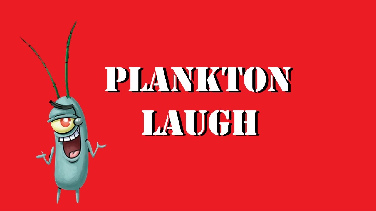 Sound effect: Plankton laugh 🔊 - YouTube