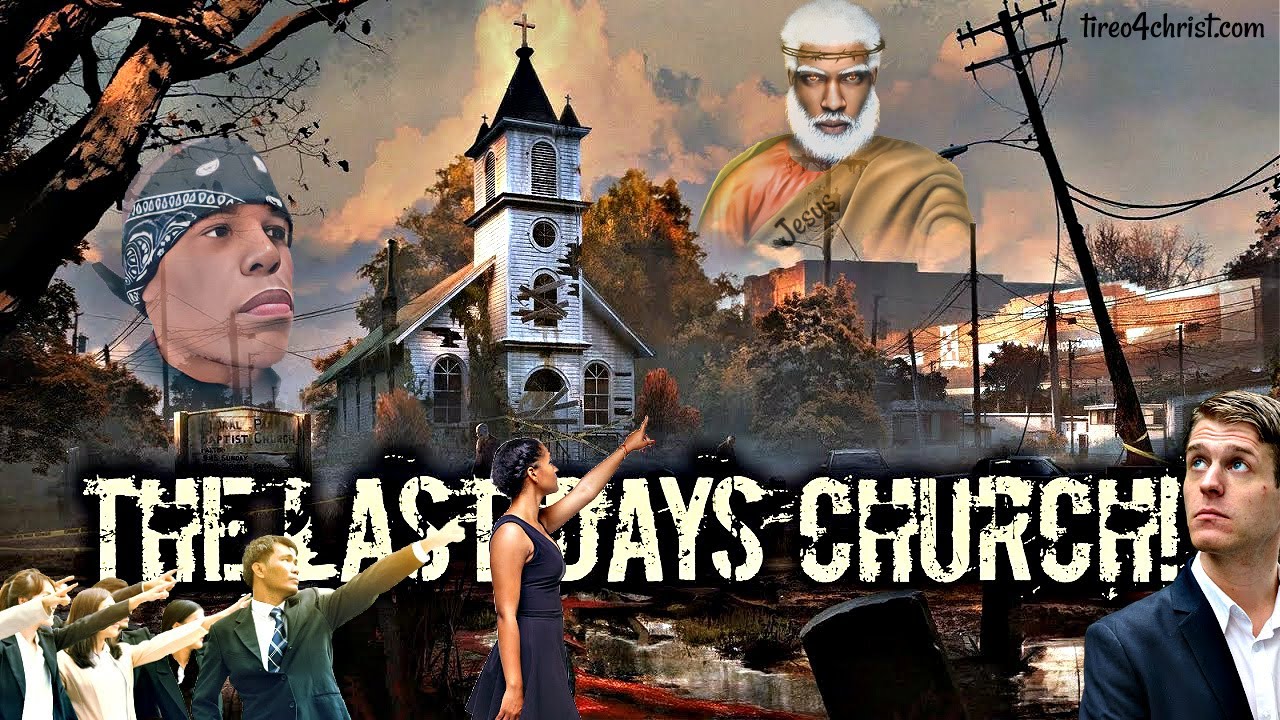 The Last Days Of Church (On Super Fan Access Page tireo4christ.com ...