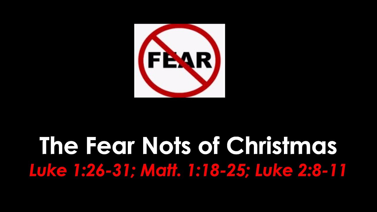 2022-12-04_The Fear Nots of Christmas - YouTube