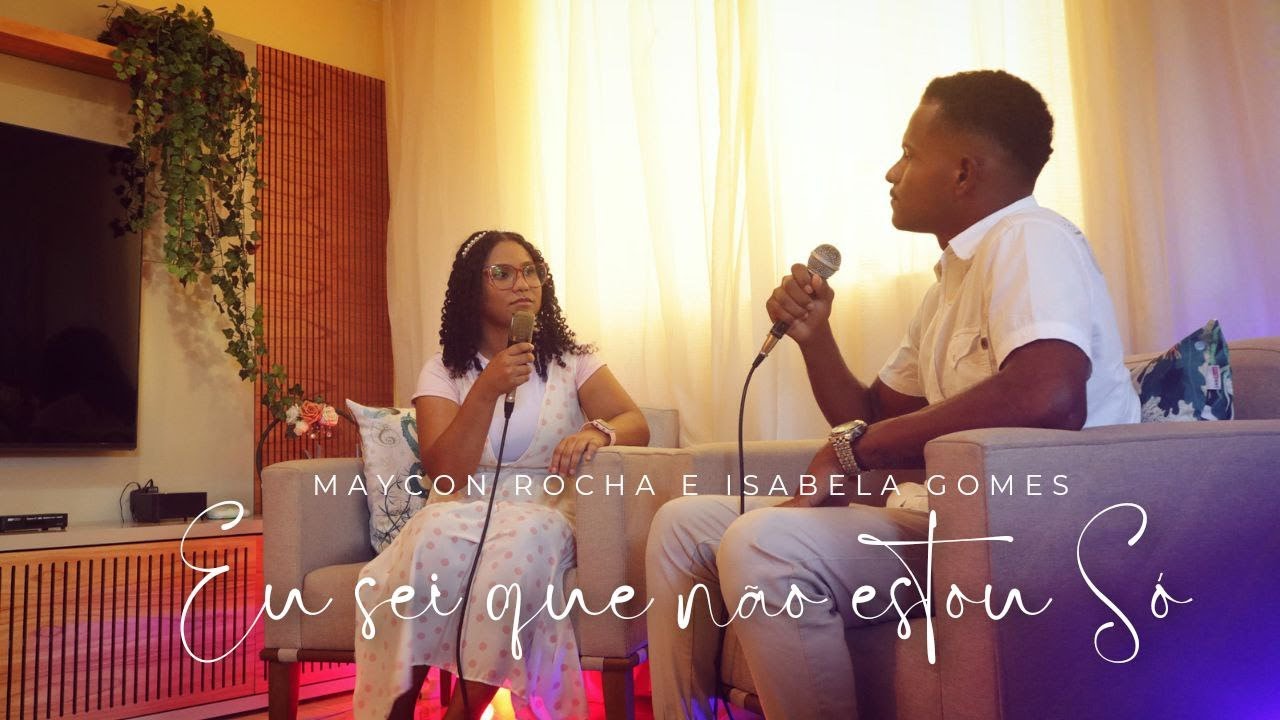 Maycon Rocha e Isabela Gomes - Eu Sei Que Não Estou Só - YouTube
