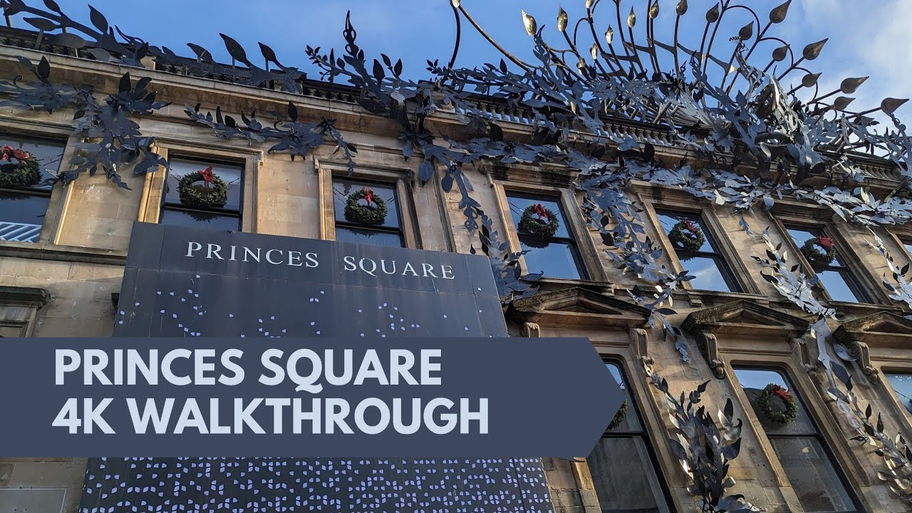 Princes Square Shopping Centre Glasgow - See Everything In 4k - YouTube