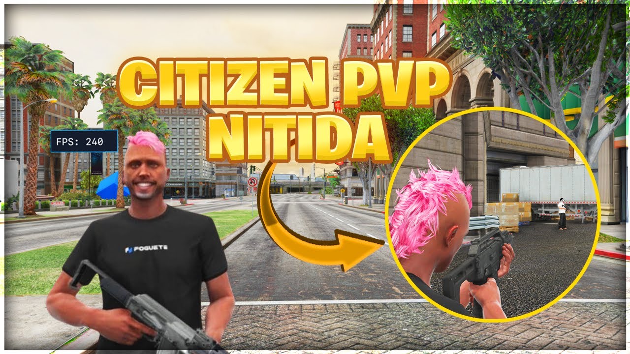 Citizen para PVP muito BONITA E LEVE! 😲A MELHOR PARA HIGHLIGHTS - FiveM ...