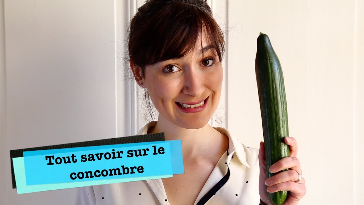 Le concombre : comment le préparer, les astuces et les recettes - YouTube