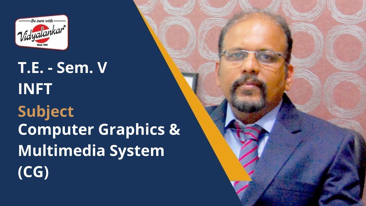 T E- Sem V (INFT) - Computer Graphics & Multimedia System (CG) Regular Batches - YouTube