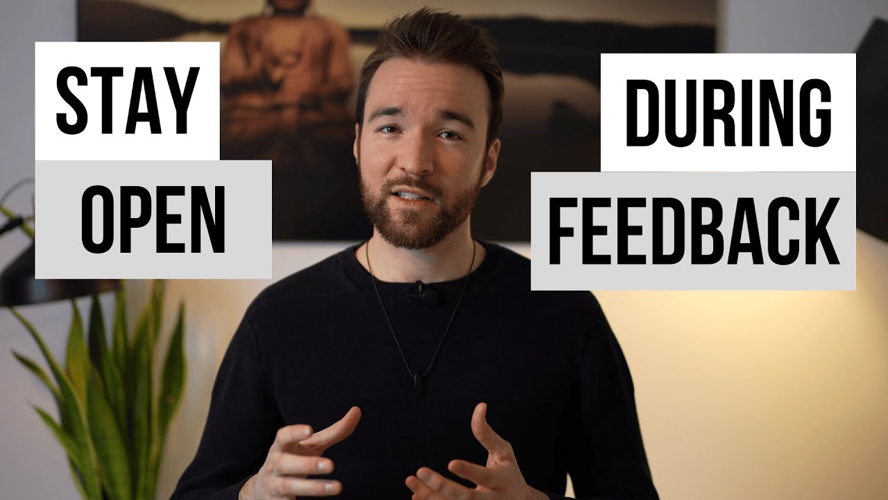 How to Give Critical Feedback in an Appreciative Way and Stay Open ...