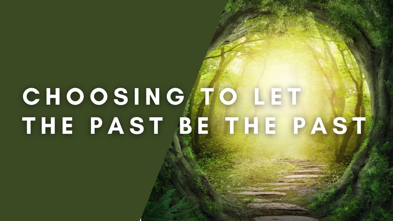 Choosing to let the Past be the Past | Guided Meditation | Cleansing ...