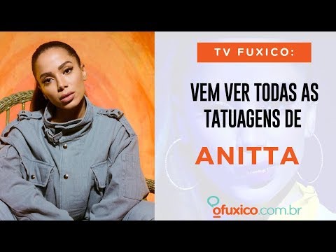 TV Fuxico: Quais são as tatuagens de Anitta? Qual ela removeu?