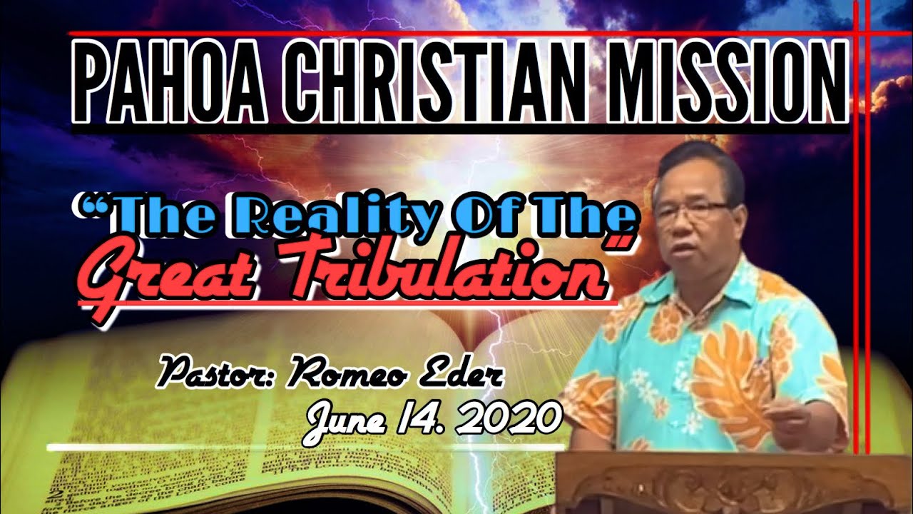 The Reality Of The Great Tribulation | 06.14.2020 - YouTube