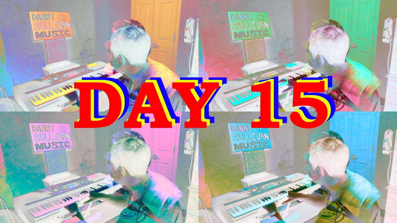 DAY 15 - New Song EVERY DAY January - YouTube