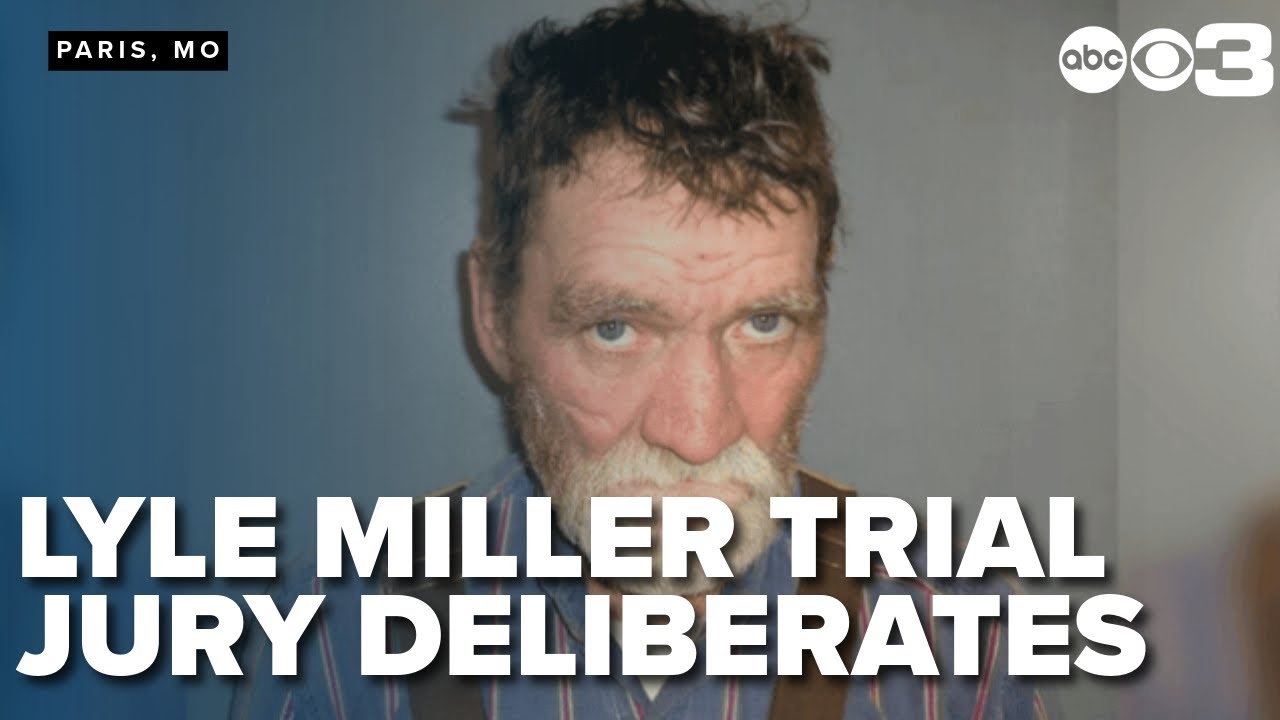 Jury deliberates after closing arguments in Lyle Miller trial; verdict ...