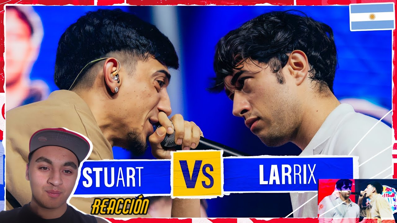 Reacción a Stuart VS Larrix ¡FINAL ANTICIPADA! “sos el hermano del ...