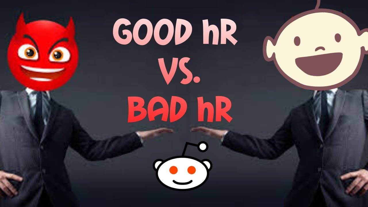 Good HR. VS. BAD HR. Worst HR story of people. (r/AskReddit) - YouTube