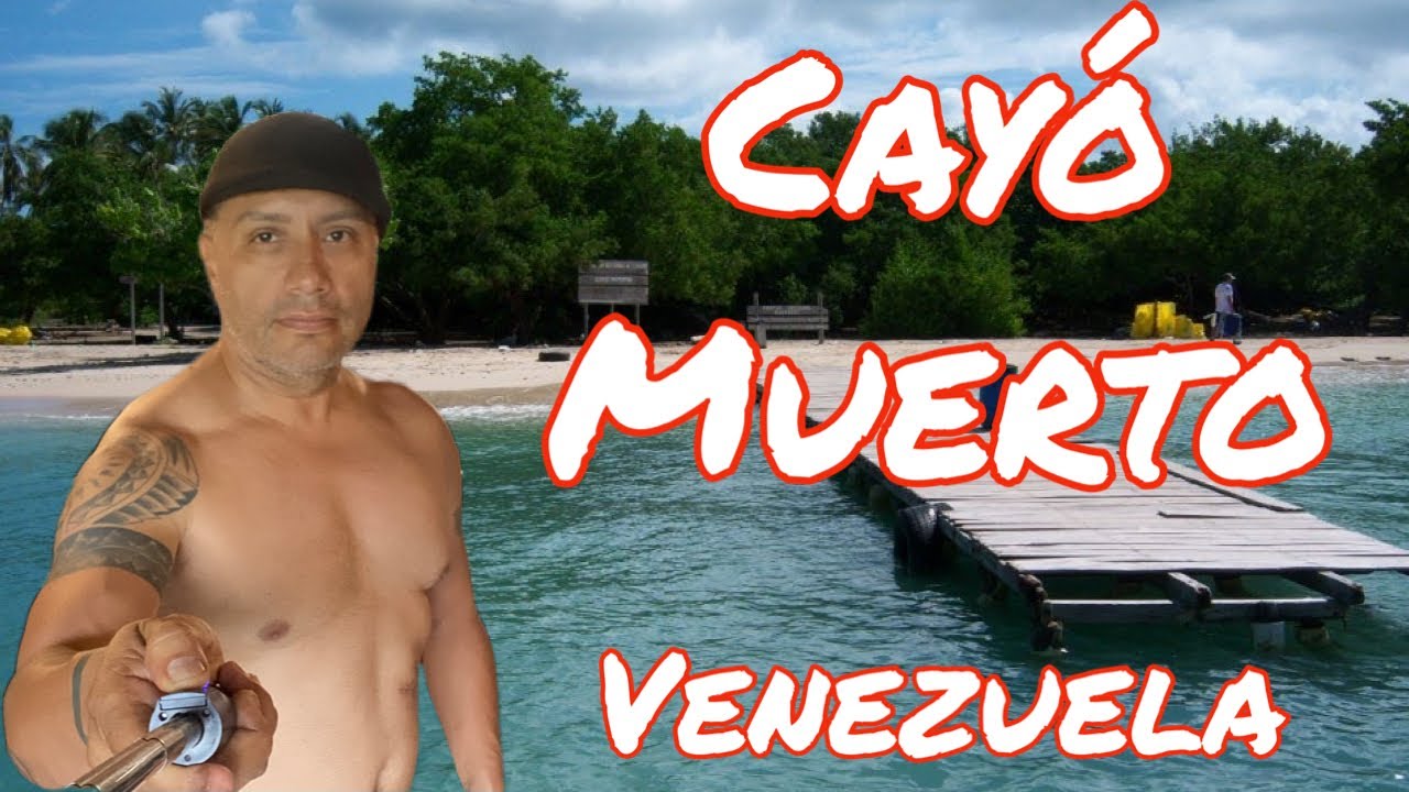Cayo Muerto - Chichiriviche - Venezuela - YouTube