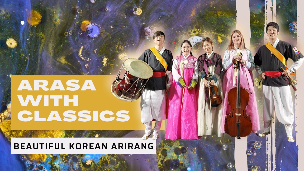 [SingSingArirang] Arirang by Arasa with Classics 아리랑 프로젝트2 with 클래식 ...