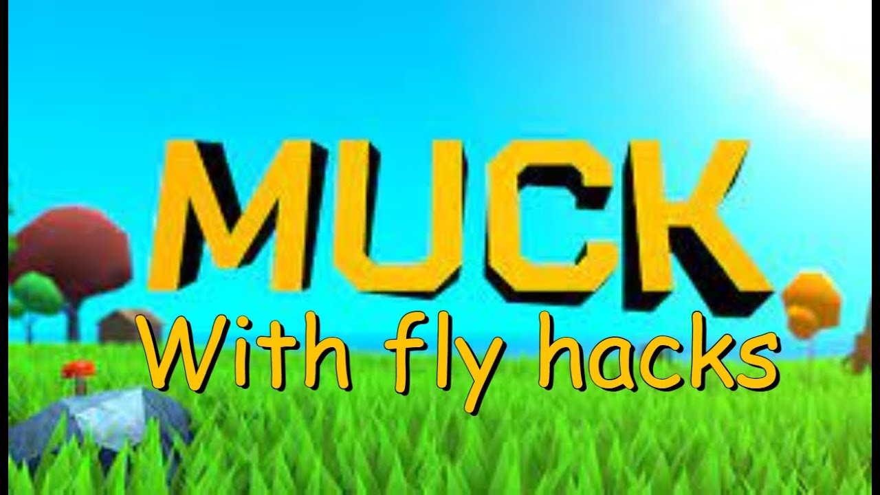 Muck but with fly hacks - YouTube