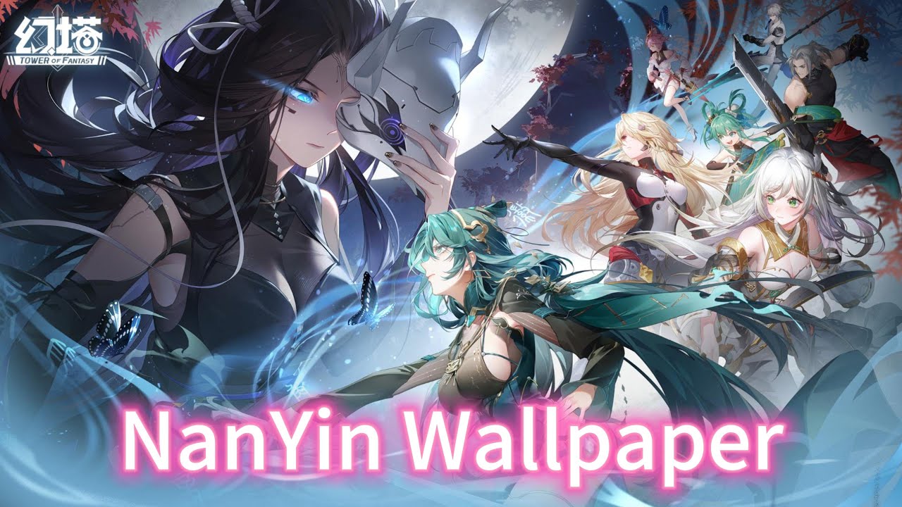 NanYin Wallpaper From Tower of Fantasy CN Official ToF 3.4 幻塔 南音 - YouTube