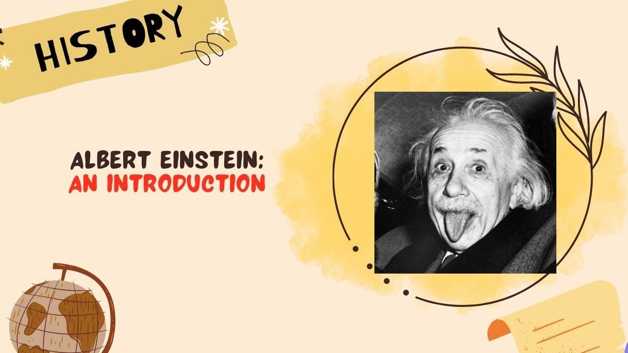 Albert Einstein: An Introduction - YouTube