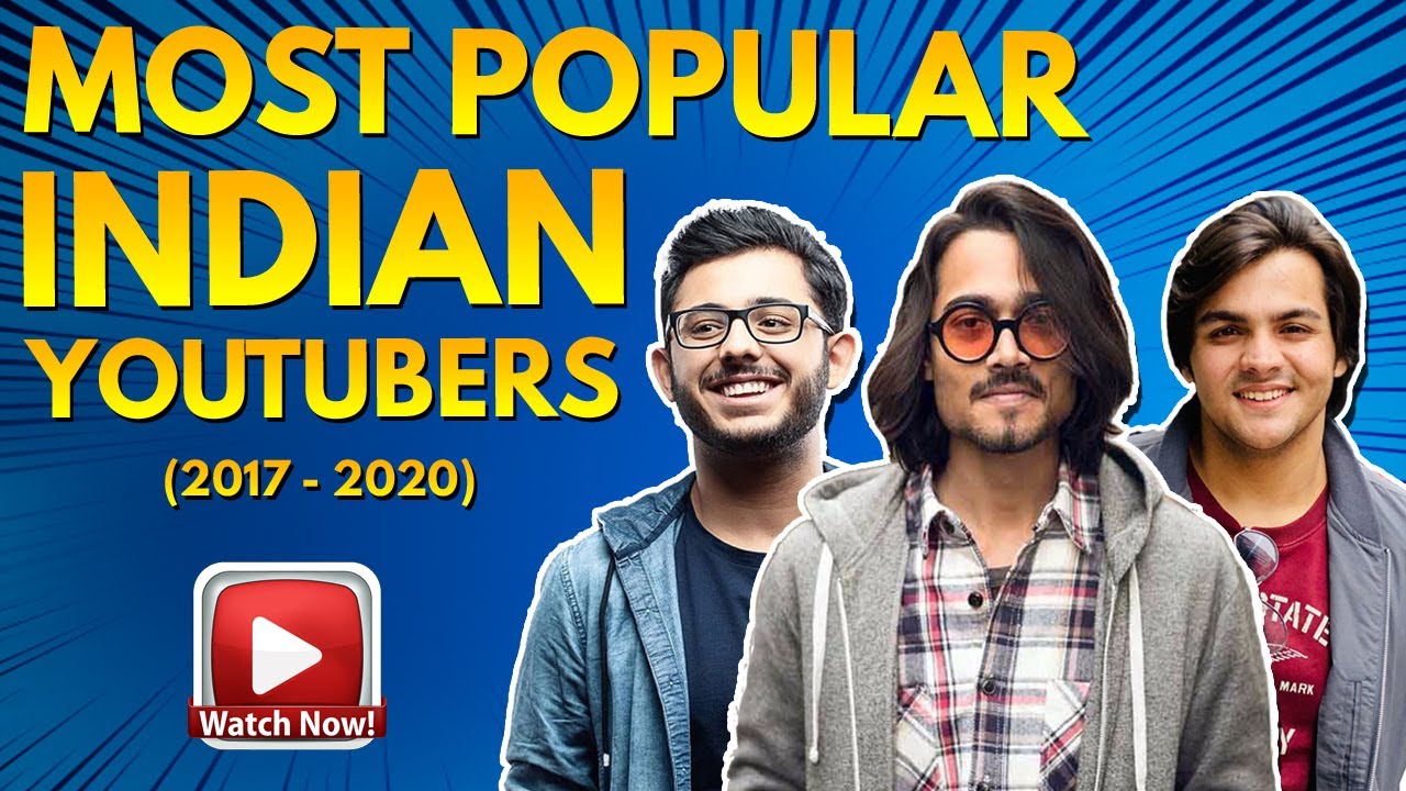 Who Is The Most Popular Indian Youtuber In 2020 Top 10 Most who-is-the-most-popular-indian-youtuber-in-2020-top-10-most