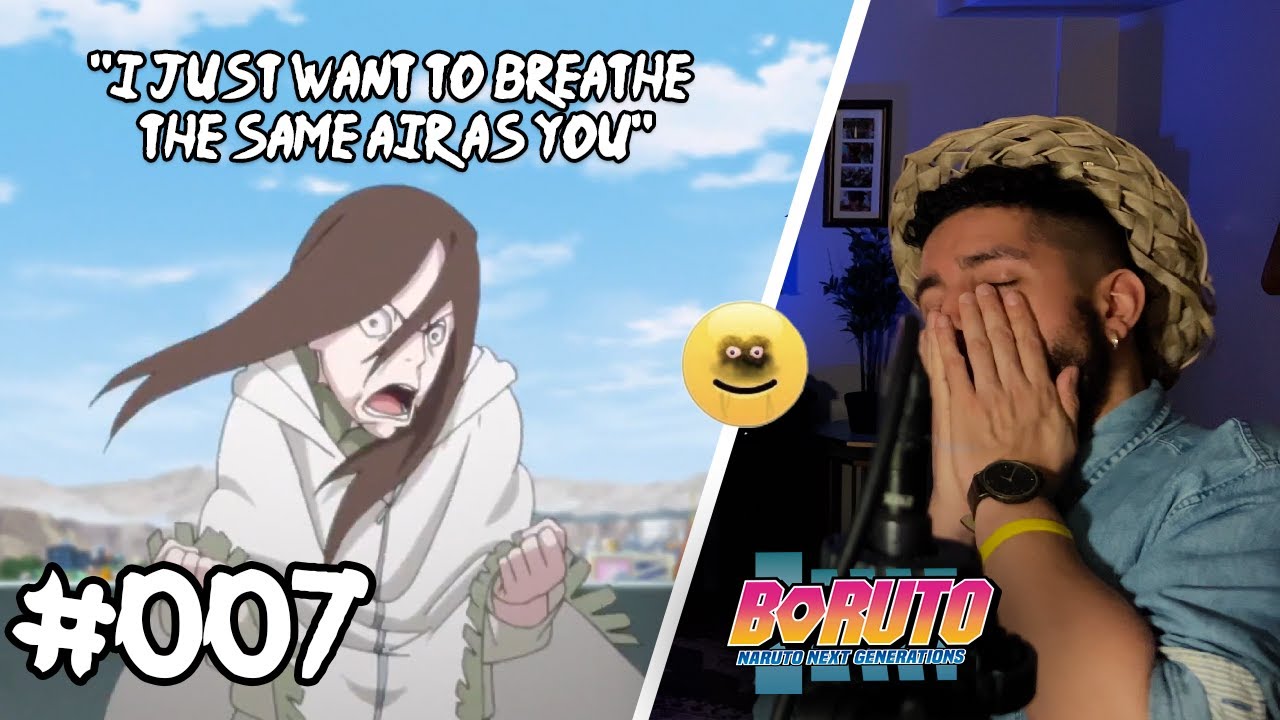 THIS GUY IS CRINGE! | Love and Potato Chips! | Boruto #007 | REACTION ...