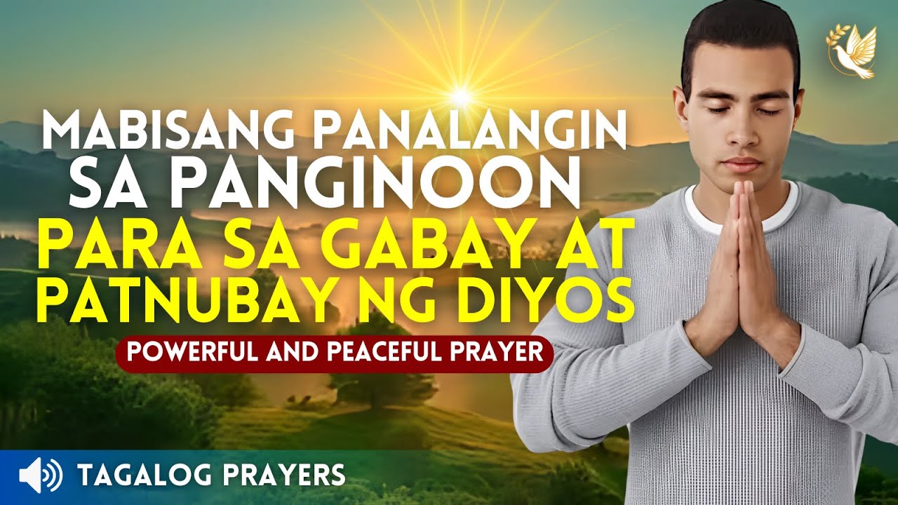 MABISANG PANALANGIN SA PANGINOON PARA SA GABAY AT PATNUBAY NG DIYOS ...