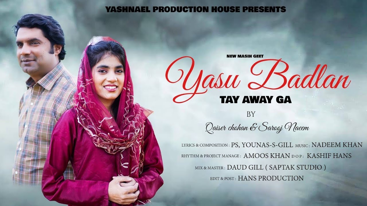 New Gospel Song || Yasu Badlan Tay Away Ga || Worshippers Qaiser Chohan ...