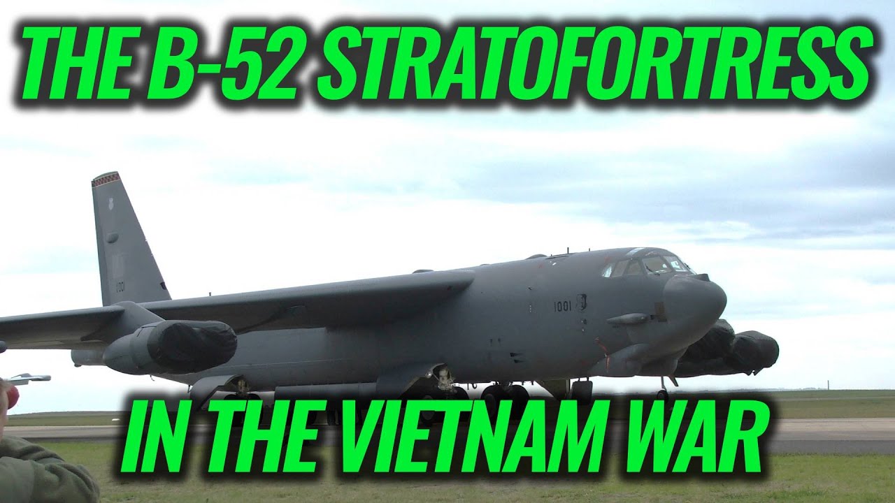 The B-52 Stratofortress bomber in the Vietnam War. - YouTube