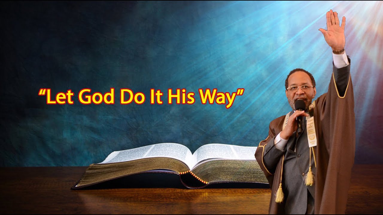 "Let God Do It His Way" (The Two Witnesses)- Bishop Omega - YouTube
