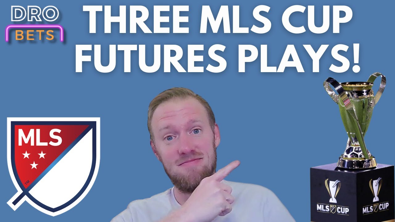 Three 2025 MLS Cup Futures Bets at +2000 or better! | DRO BETS - YouTube