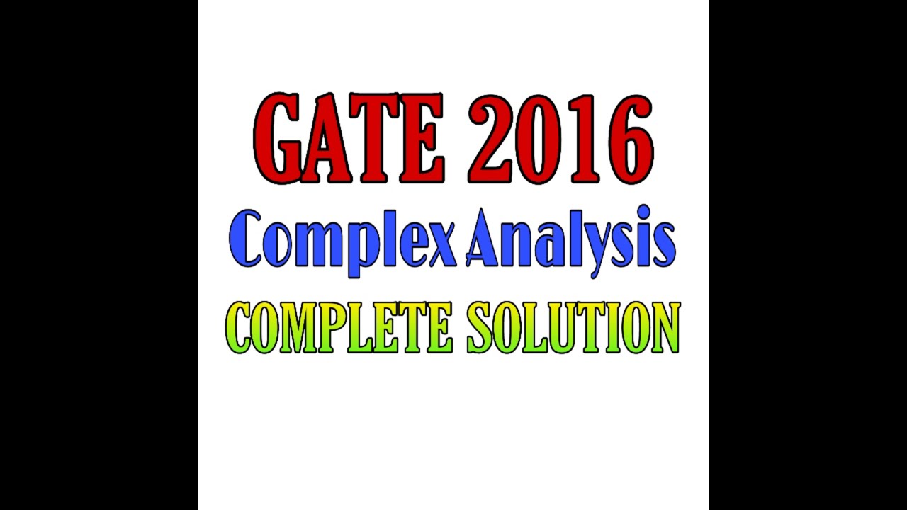 GATE || Mathematics (MA) || Complex Analysis || questions from GATE ...