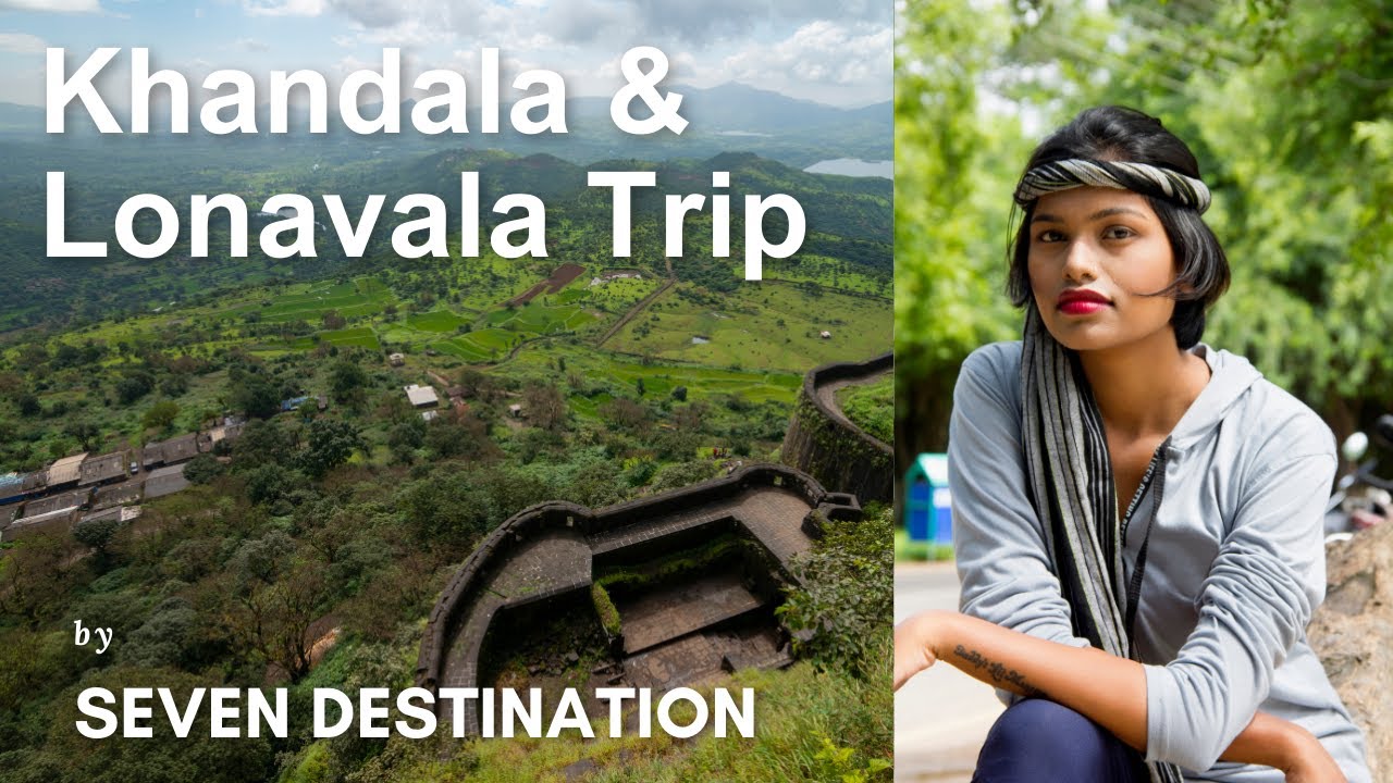 Khandala & Lonavala One day Sightseeing trip by Cab | Seven Destination ...