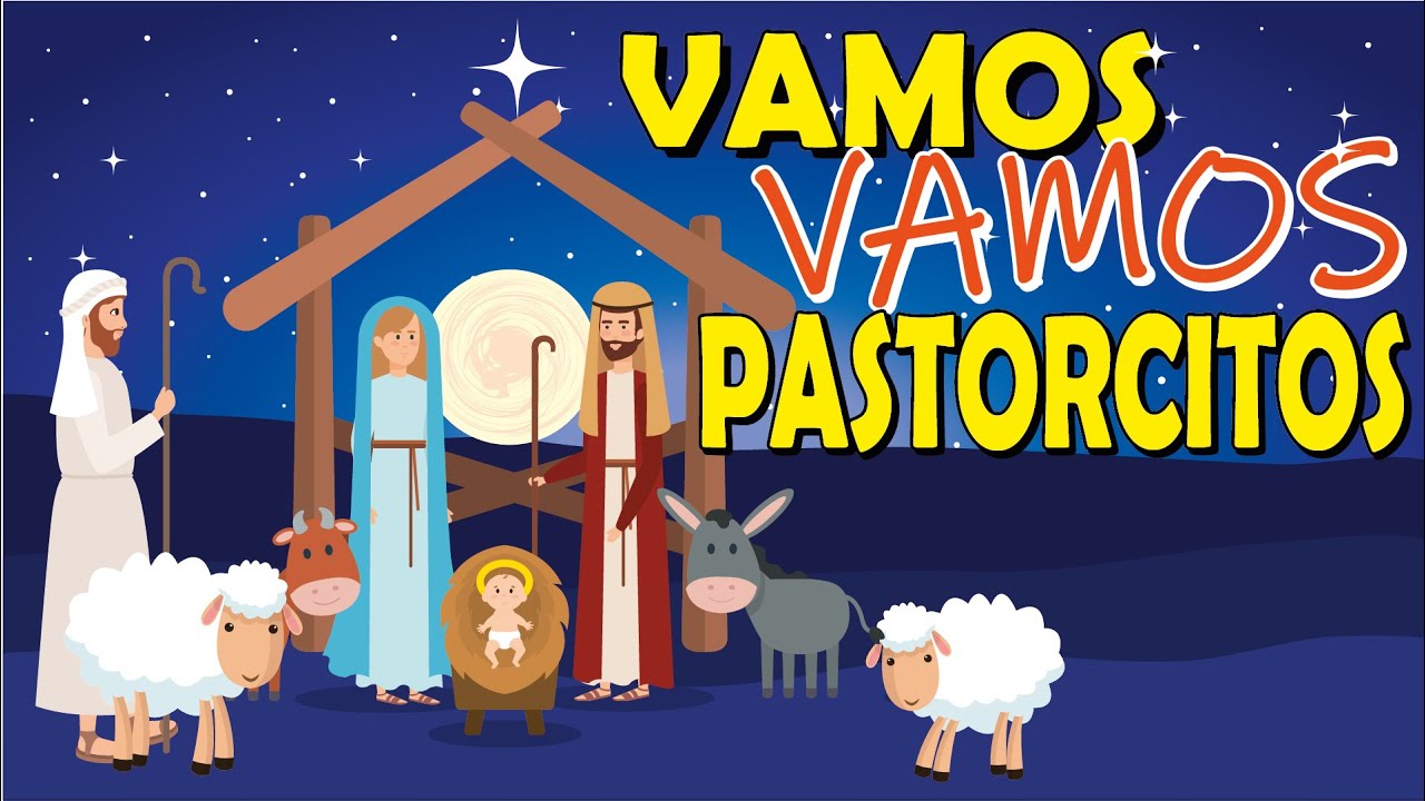 Vamos vamos pastorcitos + LETRA PRA CANTAR - YouTube