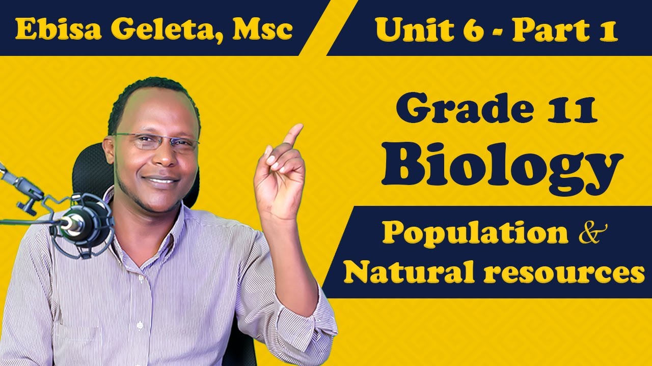 Grade 11 Biology Unit 6 Population & Natural Resources part 1 - YouTube
